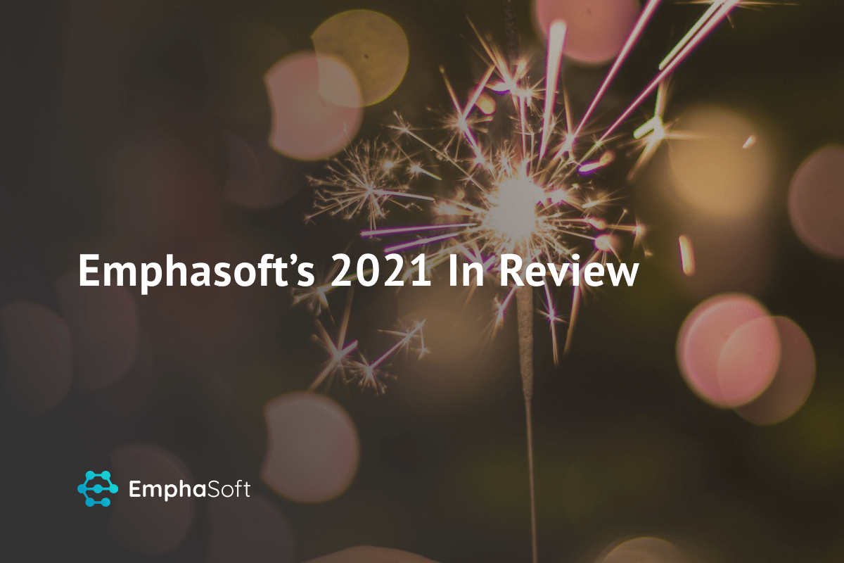 2021 at a glance: Emphasoft results and achievements | EmphaSoft